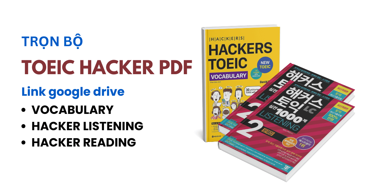 Trọn bộ TOEIC HACKER PDF Vocabulary, Reading, Listening